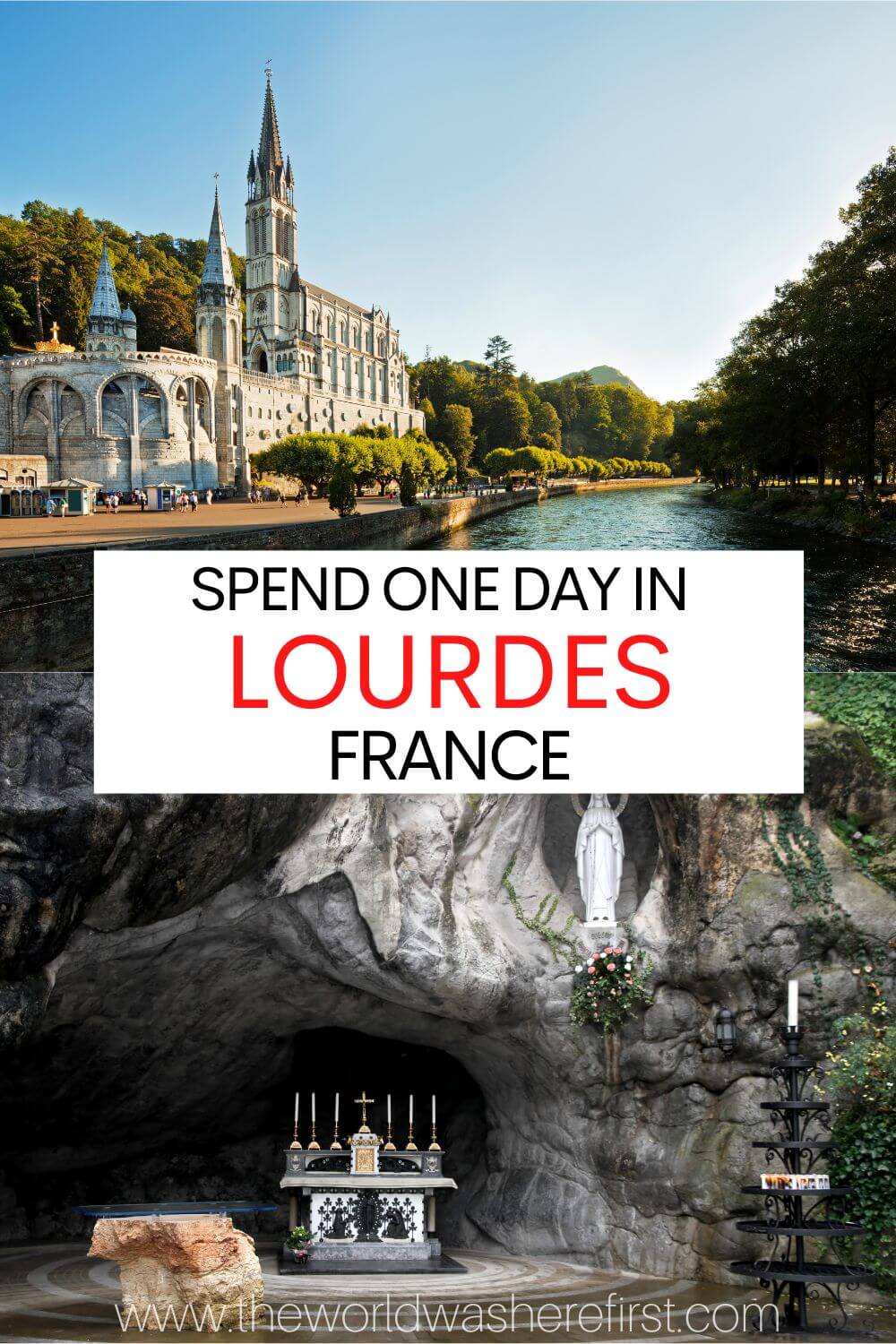 Plan a Spiritual One Day in Lourdes Itinerary - The World Was Here First