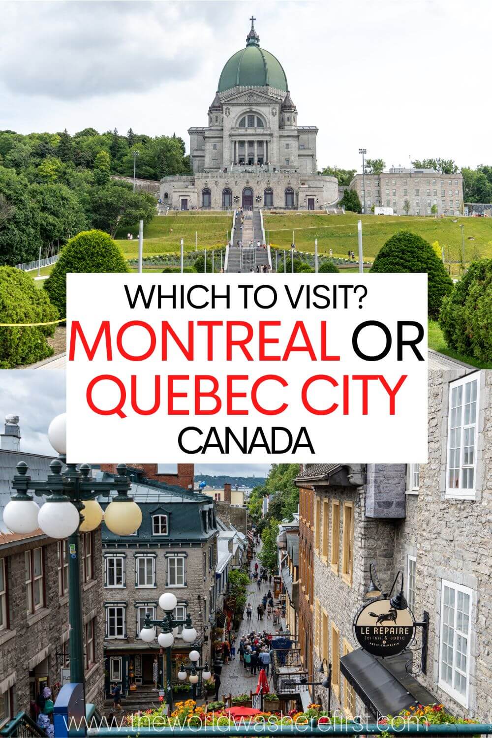 Montreal or Quebec City: Which City to Visit? - The World Was Here First