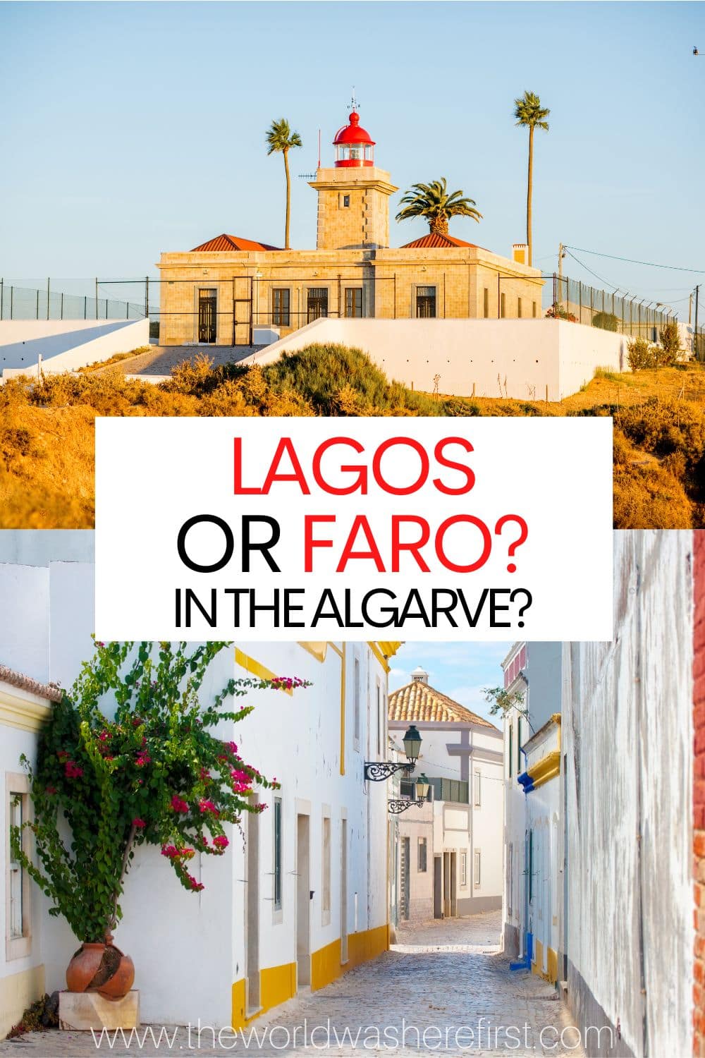 Faro or Lagos: Which Algarve City to Visit? - The World Was Here First